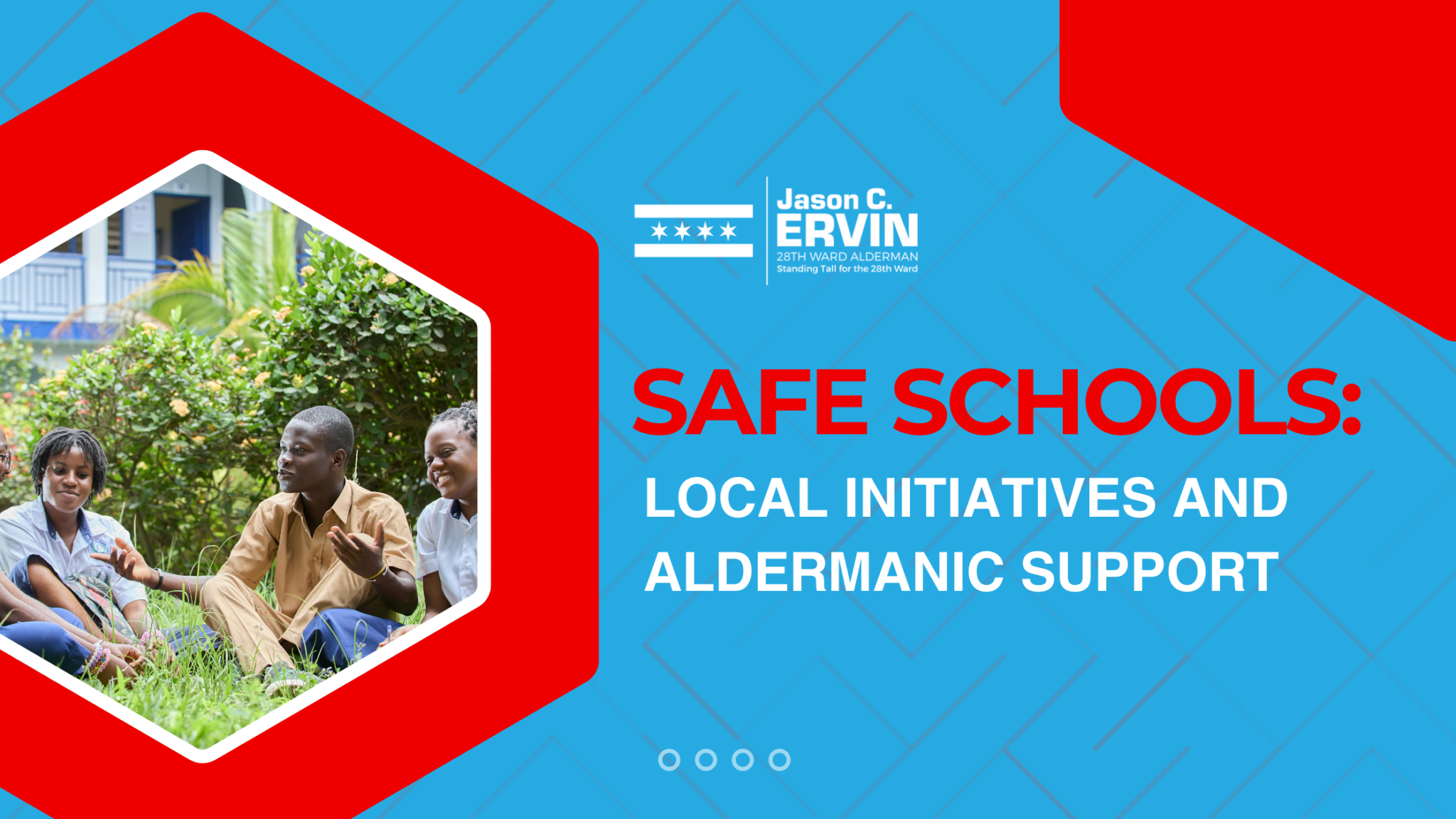 Safe Schools: Local School Safety Initiatives | Alderman Ervin